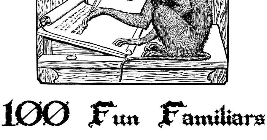 100 Fun Familiars | RPG Item | RPGGeek