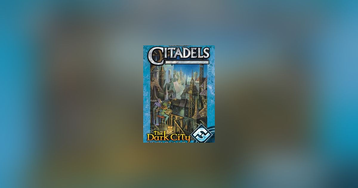 Citadels: The Dark City | Board Game | BoardGameGeek