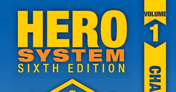 HERO System Sixth Edition, Volume 1: Character Creation | RPG Item ...
