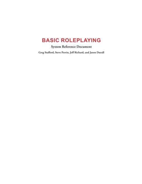 Basic Roleplaying System Reference Document Version 1.0.2 | Basic Roleplaying System Reference ...