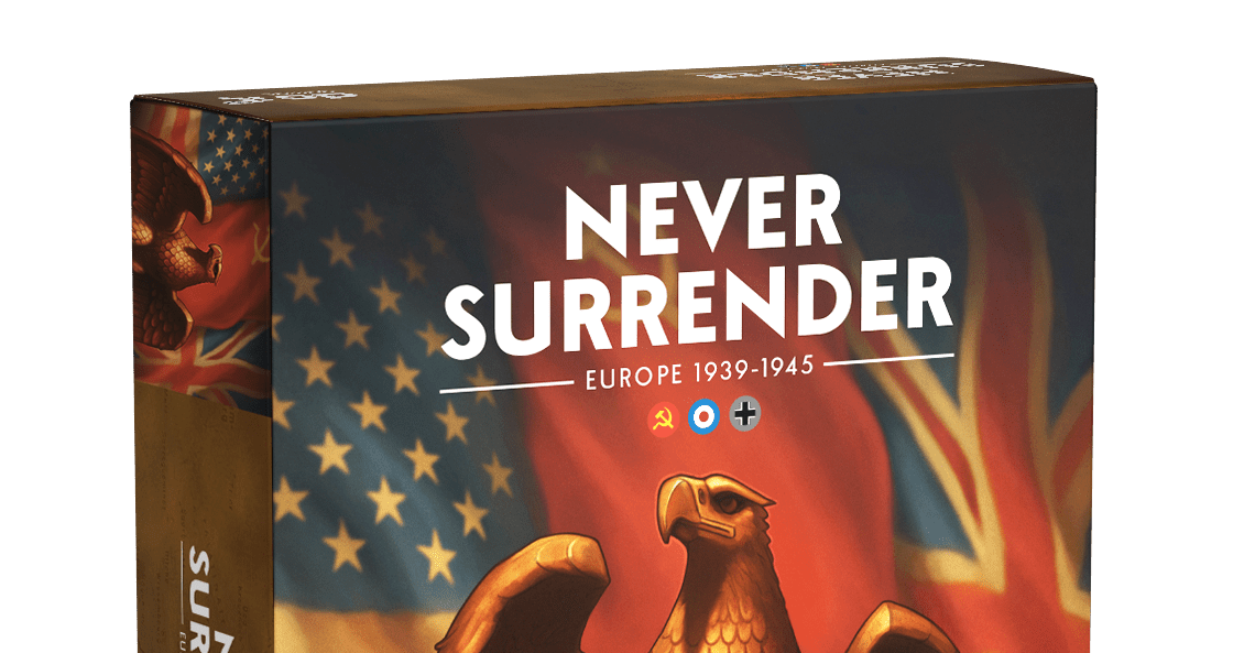 Never Surrender | Board Game | BoardGameGeek