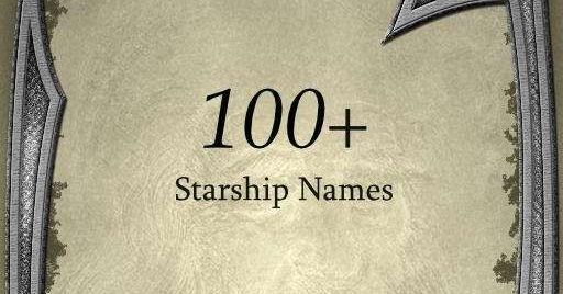 100+ Starship Names | RPG Item | RPGGeek