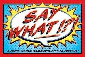 Say What!?! | Board Game | BoardGameGeek