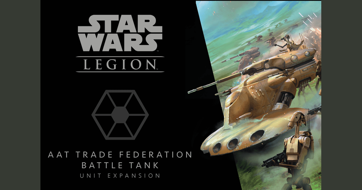 Star Wars: Legion – AAT Trade Federation Battle Tank Unit Expansion ...