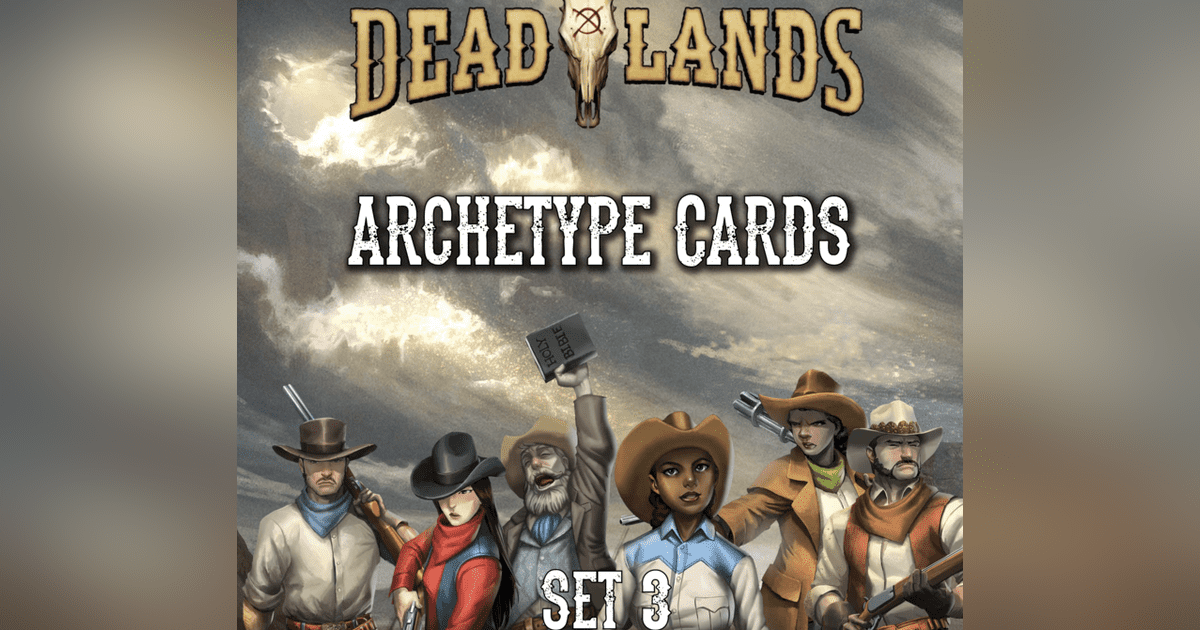 Deadlands Archetype Cards Set 3 | RPG Item | RPGGeek