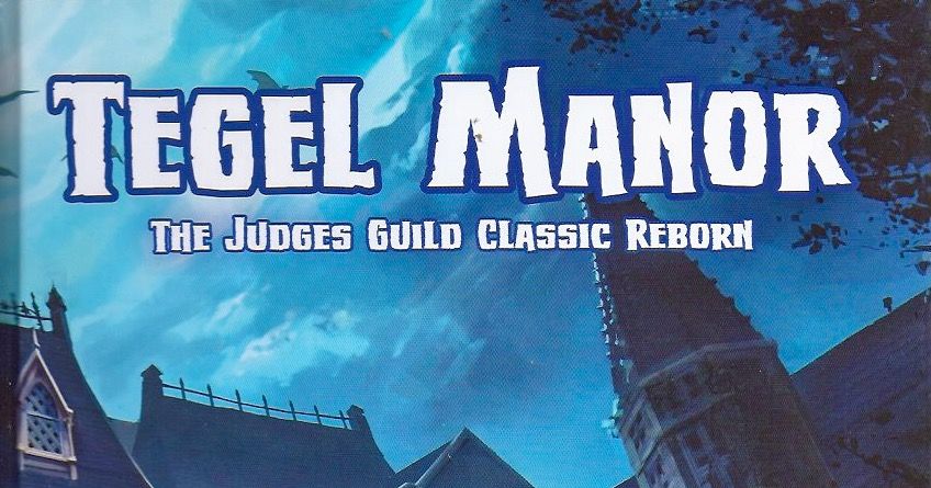 Tegel Manor (The Judges Guild Classic Reborn) (5E) | RPG Item | RPGGeek