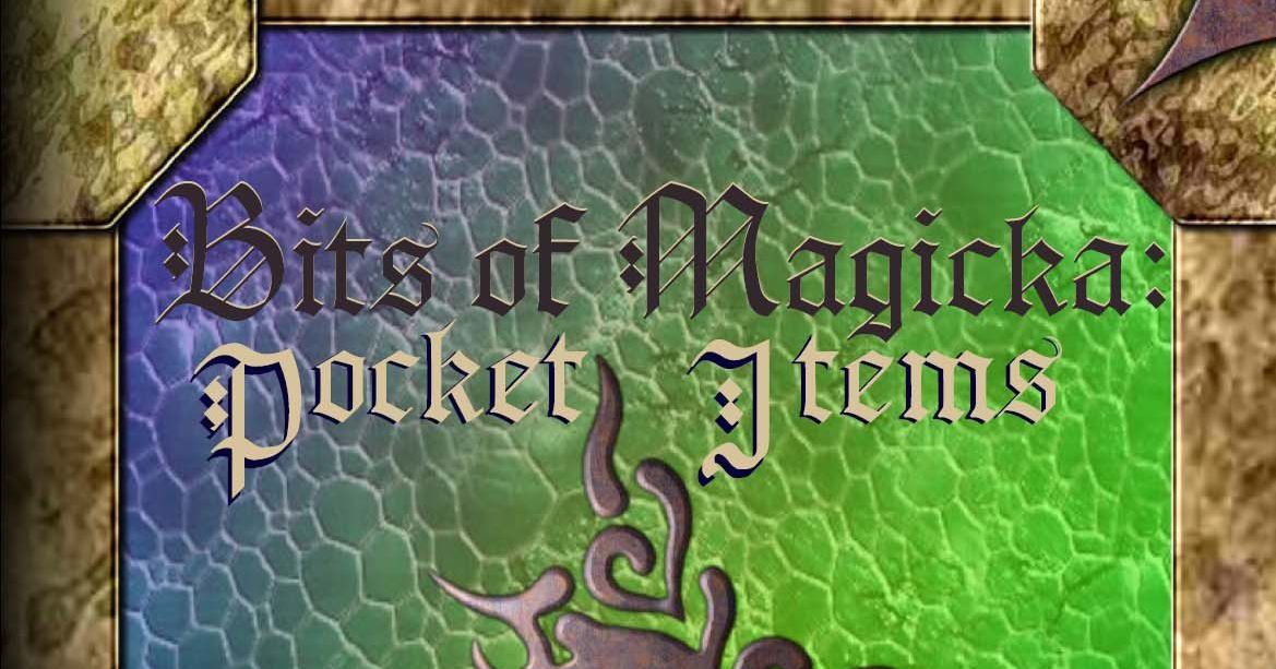Bits of Magicka: Pocket Items | RPG Item | RPGGeek