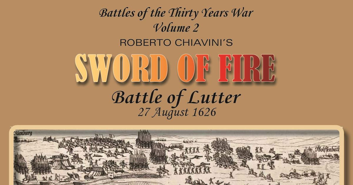 Sword of Fire: The Battle of Lutter August 27, 1626 | Board Game ...