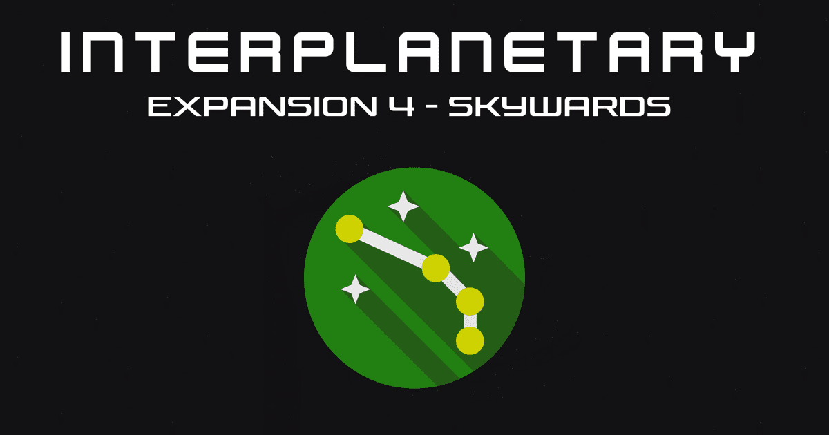 Interplanetary: Skywards – Expansion 4 | Board Game | BoardGameGeek