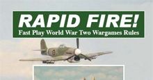 Rapid Fire! (Second Edition): Fast Play World War Two Wargames Rules ...