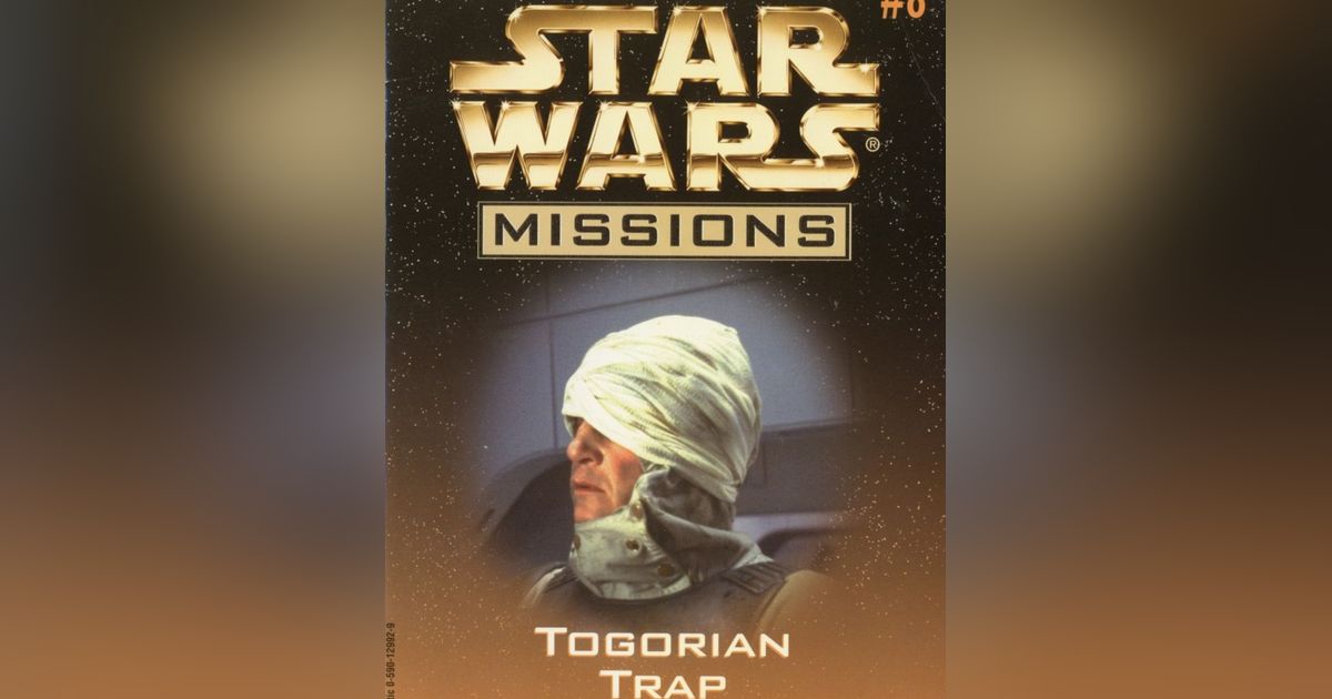 Star Wars Missions #08: Togorian Trap | RPG Item | RPGGeek