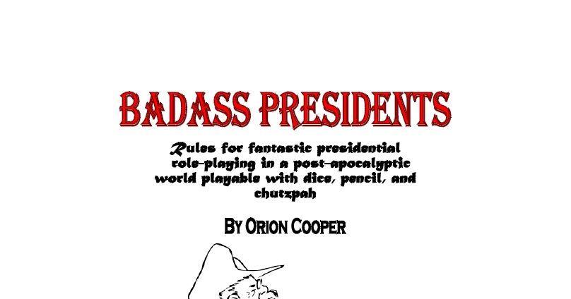Badass Presidents | RPG Item | RPGGeek