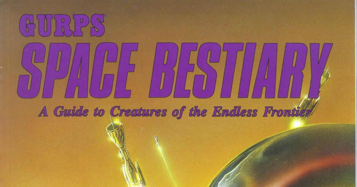 GURPS Space Bestiary | RPG Item | RPGGeek