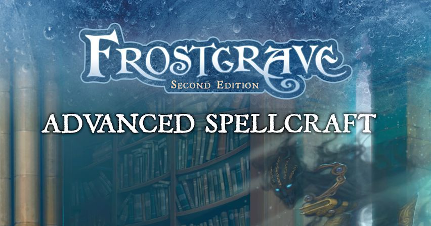 Frostgrave: Second Edition – Advanced Spellcraft | Board Game ...