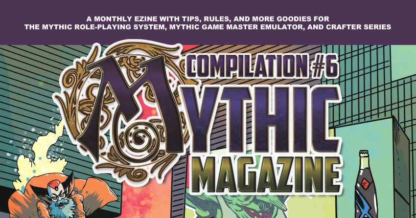 Mythic Magazine Compilation #6 | Issue | RPGGeek