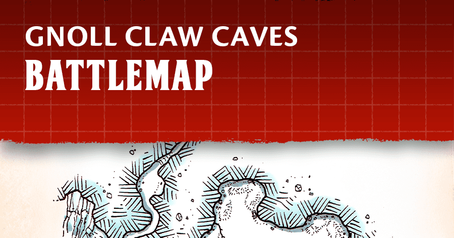 Gnoll Claw Caves Battlemap | RPG Item | RPGGeek