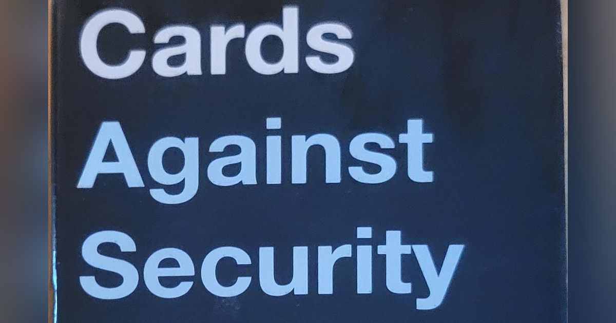 Cards Against Security | Board Game | BoardGameGeek