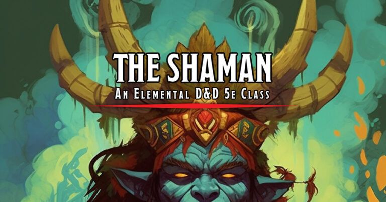 The Shaman: An Elemental D&D 5E Class | RPG Item | RPGGeek