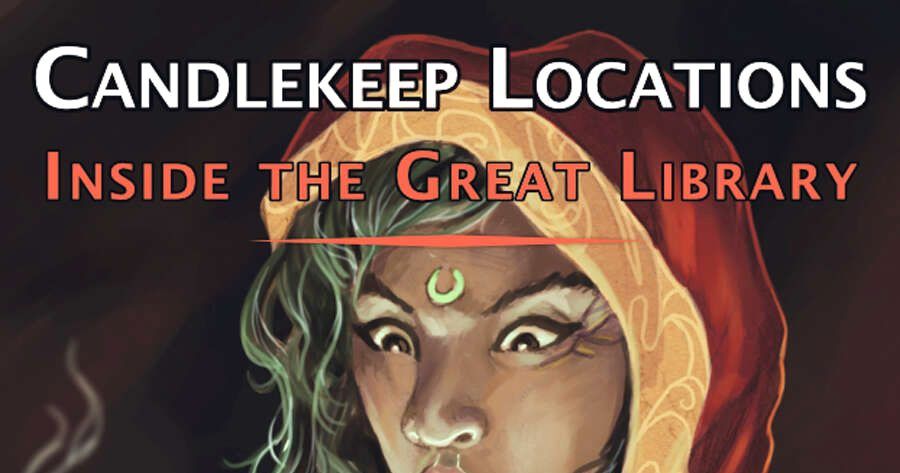 Candlekeep Locations: Inside the Great Library | RPG Item | RPGGeek