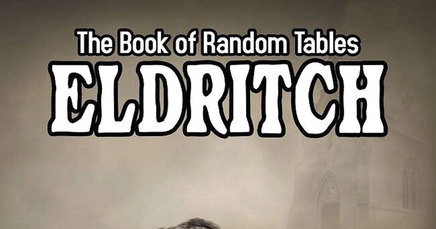 The Book of Random Tables: Eldritch | RPG Item | RPGGeek