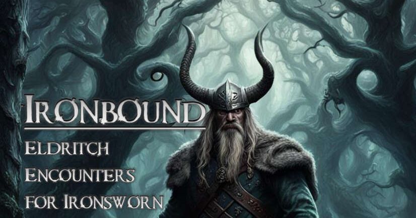 Ironbound: Eldritch Encounters for Ironsworn | RPG Item | RPGGeek