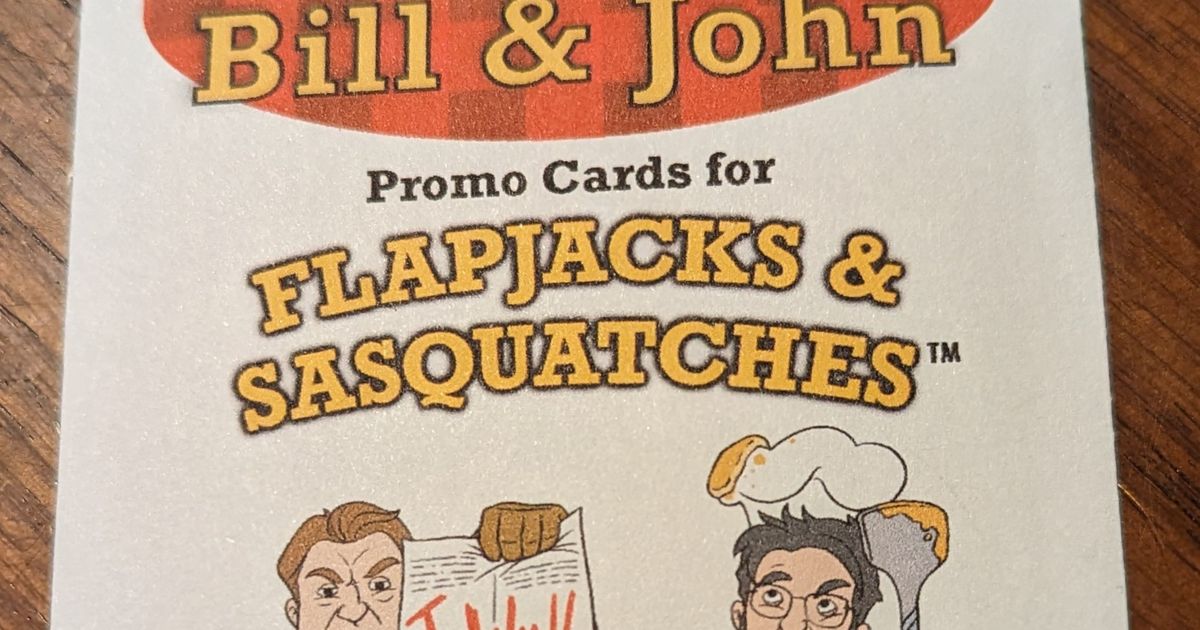 Flapjacks & Sasquatches: Salute to Bill & John | Board Game | BoardGameGeek