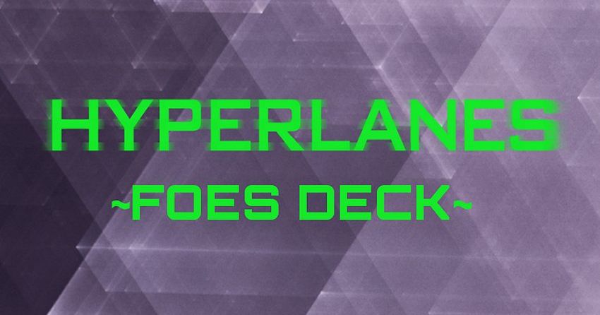 HYPERLANES: Foes Deck | RPG Item | RPGGeek