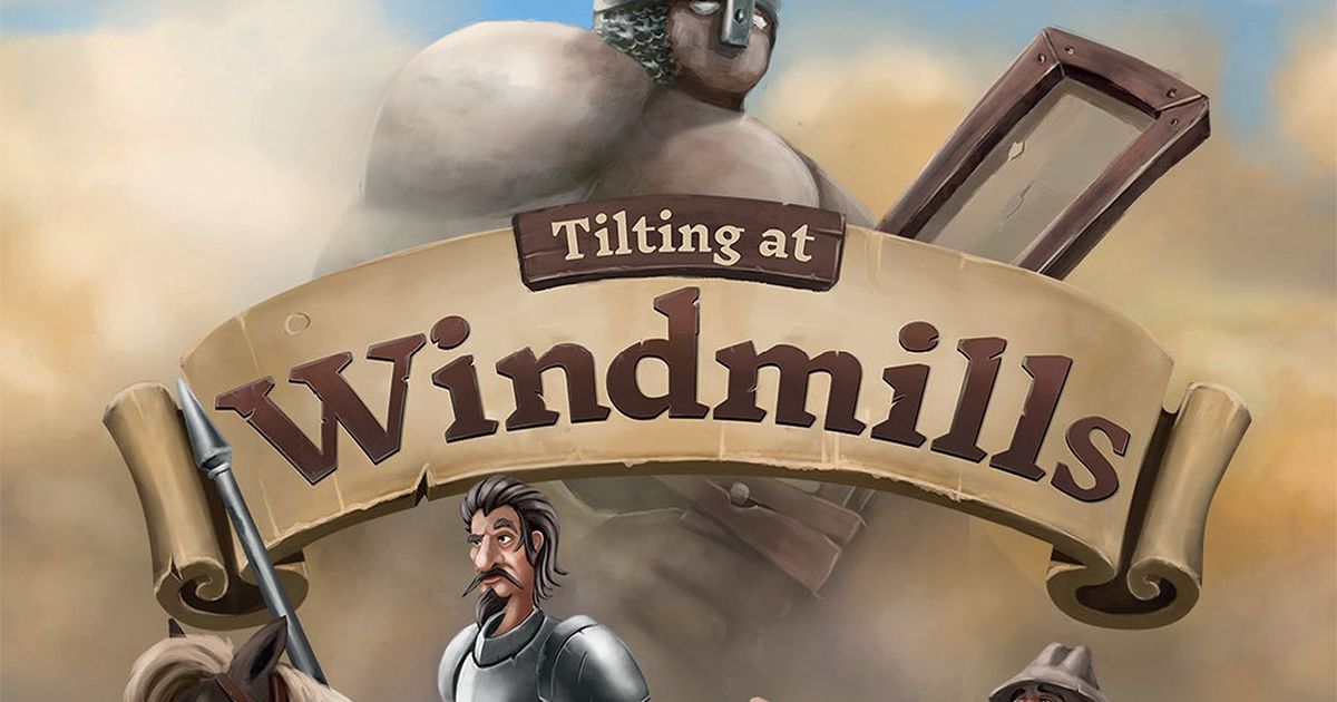 Tilting at Windmills | Board Game | BoardGameGeek