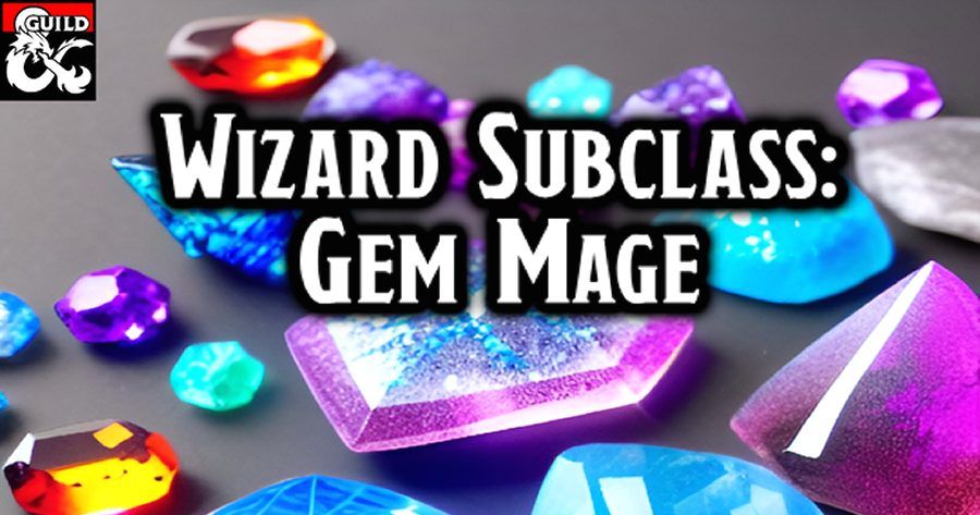 Wizard Subclass: Gem Mage | RPG Item | RPGGeek