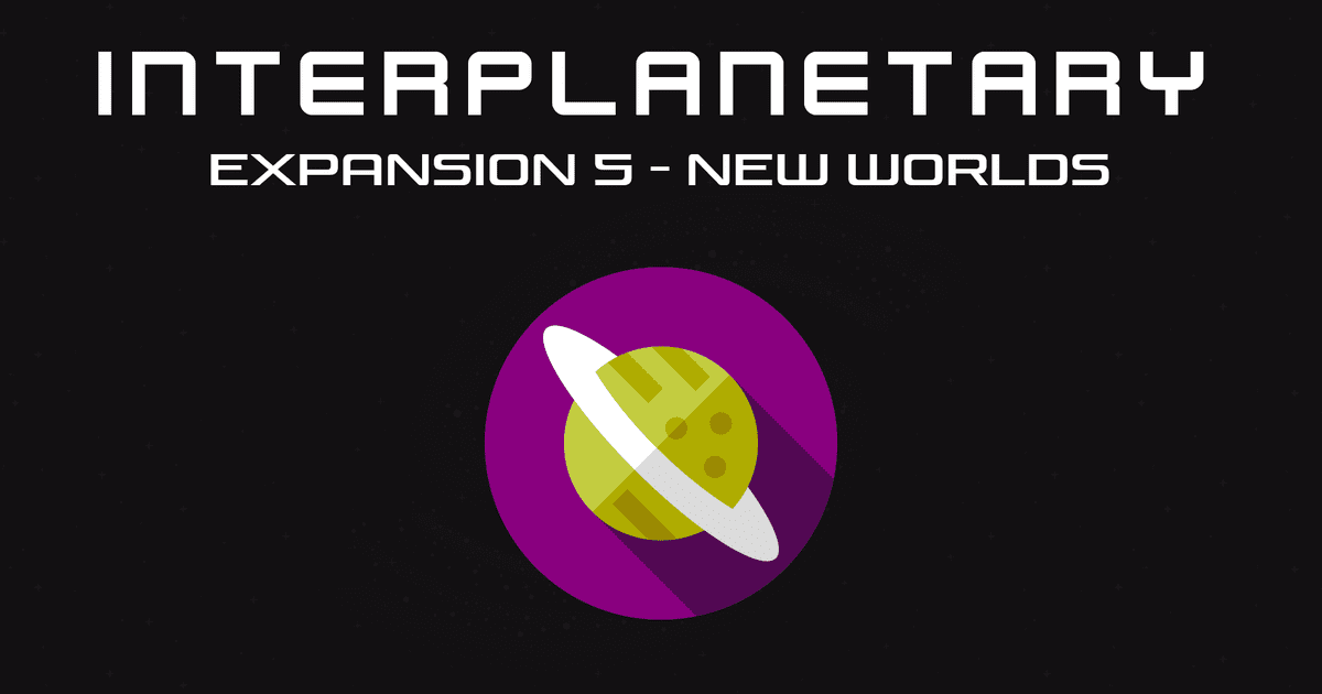 Interplanetary: New Worlds – Expansion 5 | Board Game | BoardGameGeek