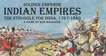 Soldier Emperor: Indian Empires – The Struggle for India, 1767-1849 ...