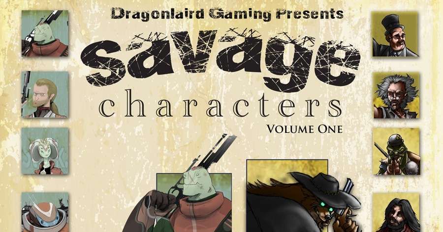 Savage Characters, Volume One | RPG Item | RPGGeek