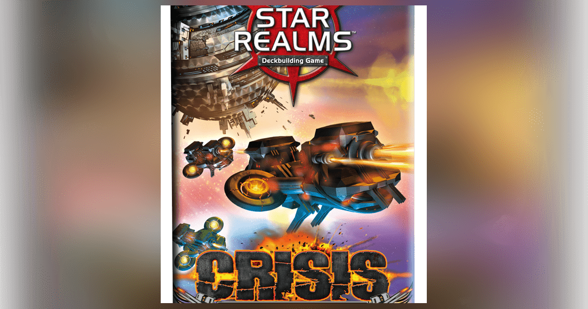 Star Realms: Crisis – Bases & Battleships | Board Game | BoardGameGeek
