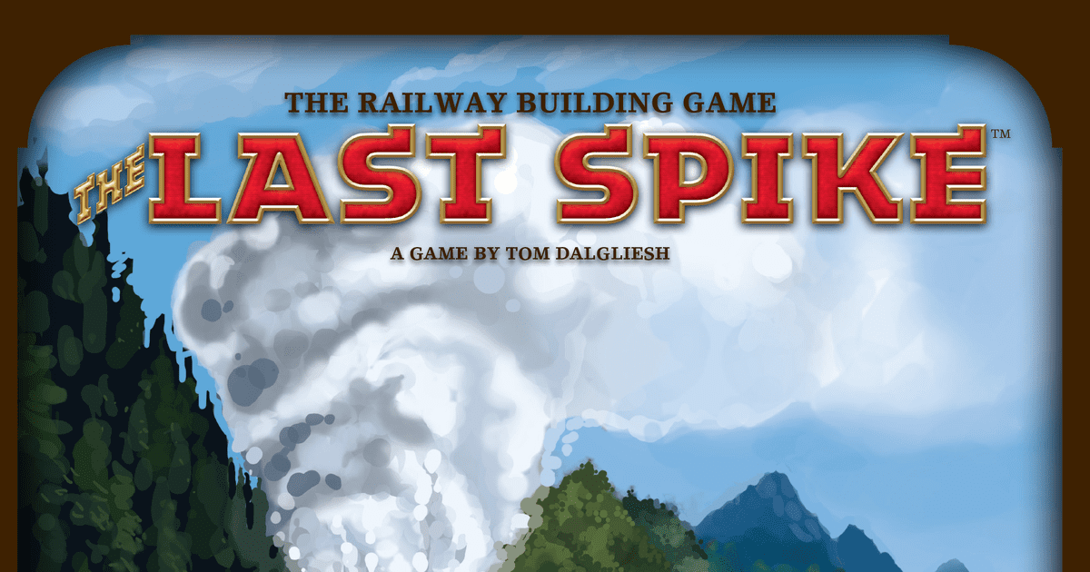 The Last Spike | Board Game | BoardGameGeek