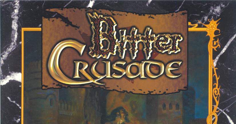 Bitter Crusade | RPG Item | RPGGeek