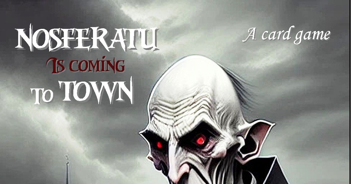 Nosferatu is Coming to Town | Board Game | BoardGameGeek