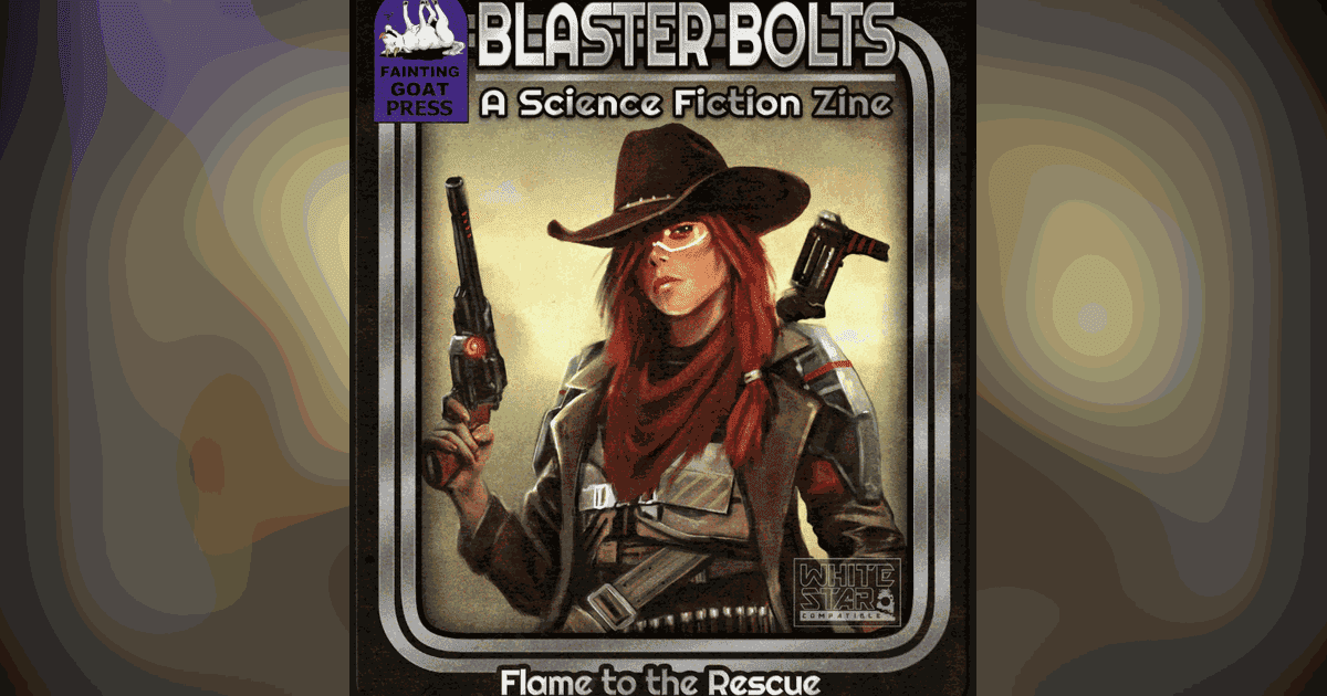 Blaster Bolts (#10 - Flame to the Rescue - Void Warriors) | Issue | RPGGeek