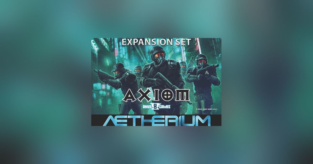 Aetherium: Axiom Expansion Set | Board Game | BoardGameGeek