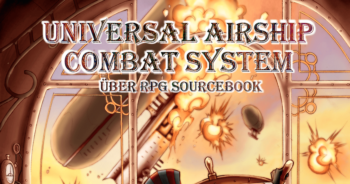 Universal Airship Combat System | RPG Item | RPGGeek