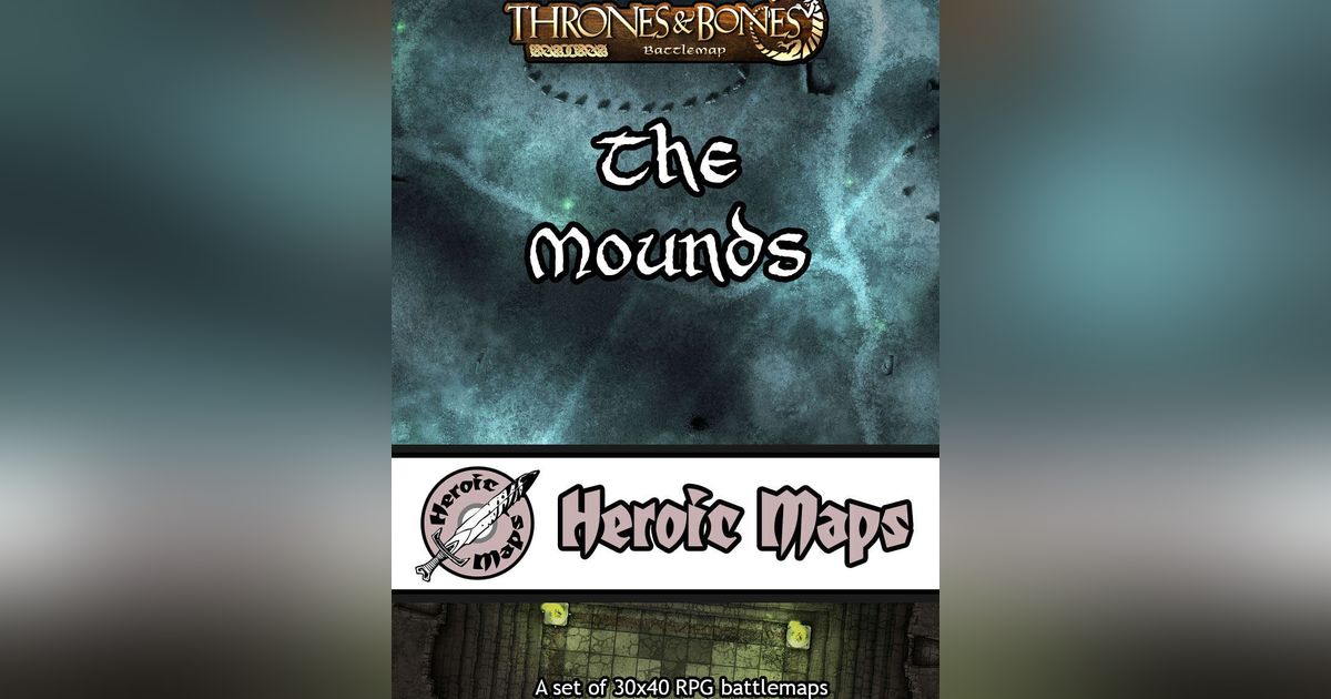 Heroic Maps Thrones & Bones Battlemap: The Mounds | RPG Item | RPGGeek