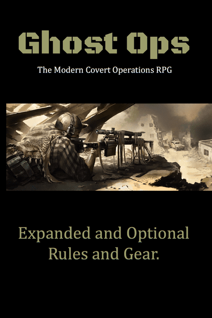 Ghost Ops: Expanded and Optional Rules and Gear | RPG Item | RPGGeek