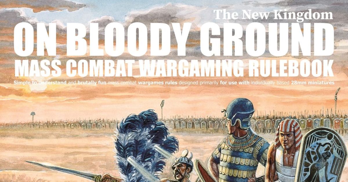 On Bloody Ground: The New Kingdom – Mass Combat Wargaming Rulebook ...