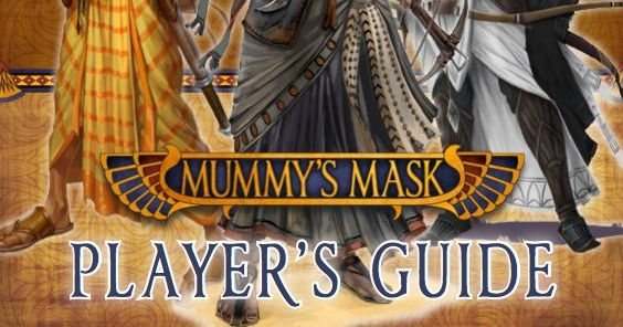 Mummy's Mask Player's Guide | RPG Item | RPGGeek