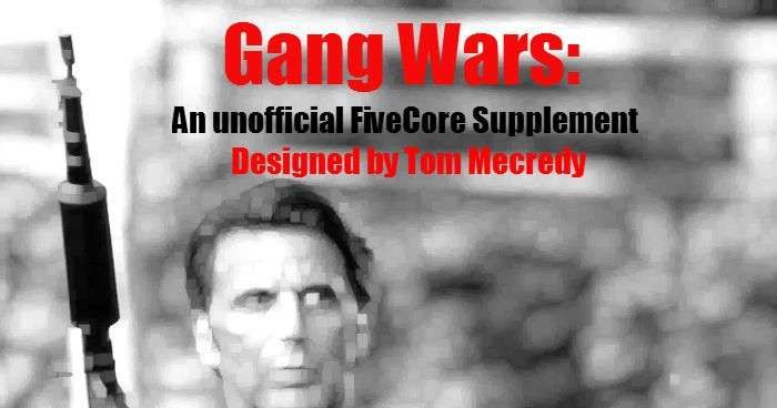 Gang Wars: An Unofficial FiveCore Supplement | Board Game | BoardGameGeek