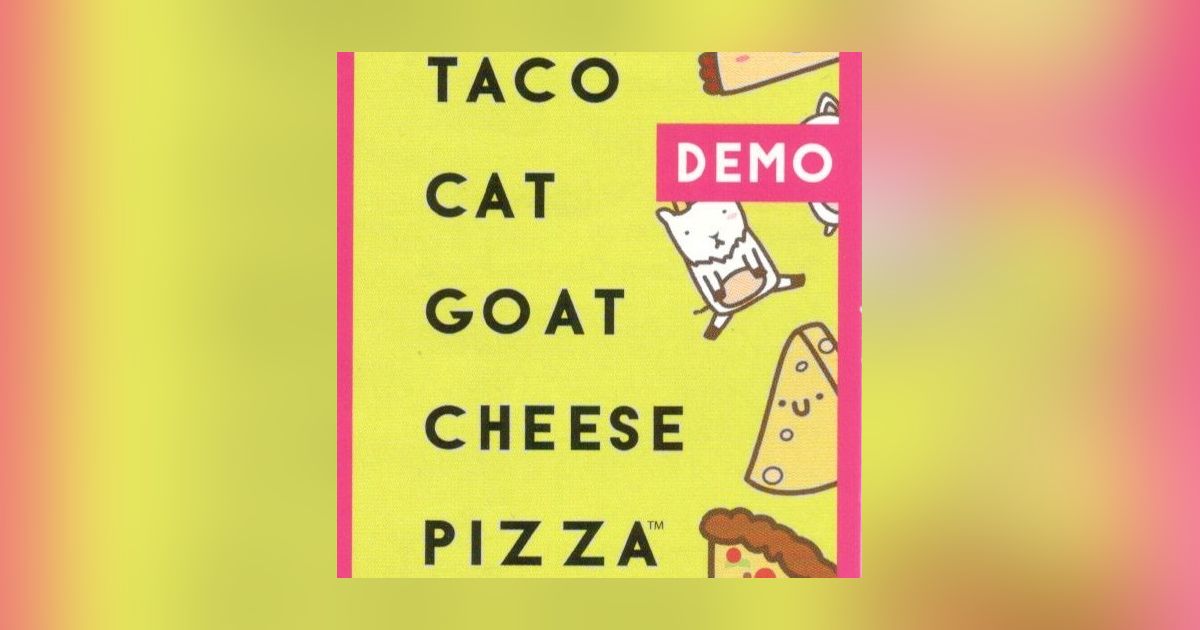 Taco Cat Goat Cheese Pizza: Demo deck | Board Game | BoardGameGeek