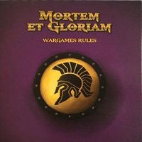 Mortem et Gloriam: Wargames Rules 2000BC to 1500AD | Board Game ...