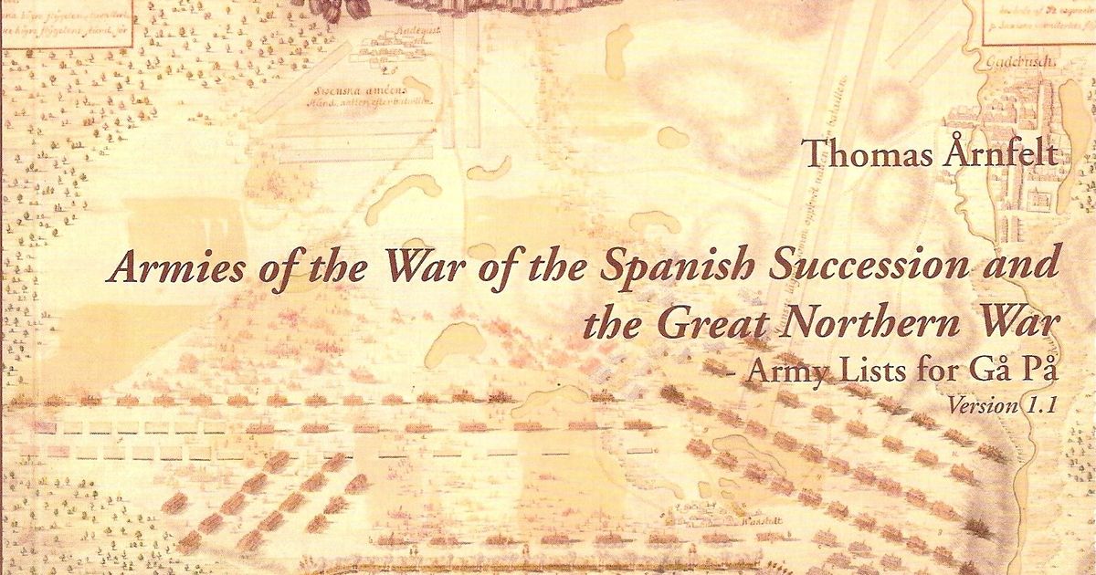 Armies of the War of Spanish Succession and the Great Northern War ...