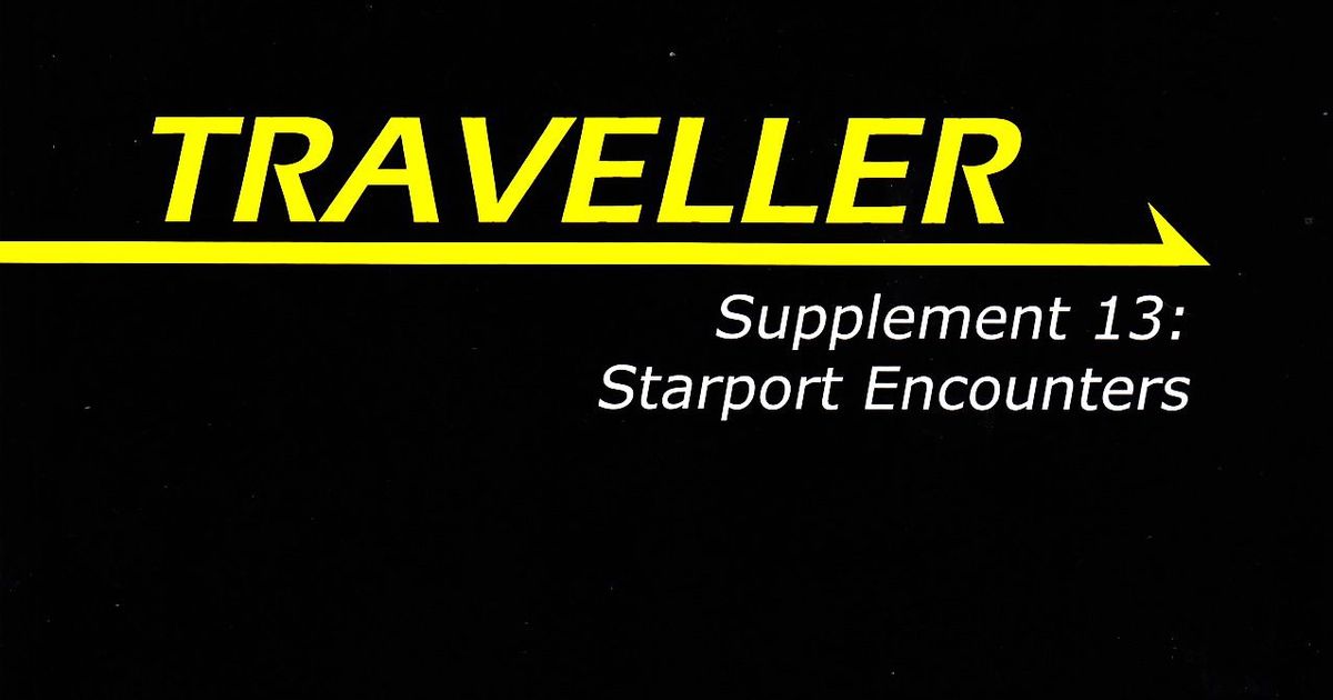 Supplement 13: Starport Encounters | RPG Item | RPGGeek