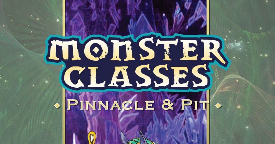 Monster Classes: Pinnacle & Pit | RPG Item | RPGGeek
