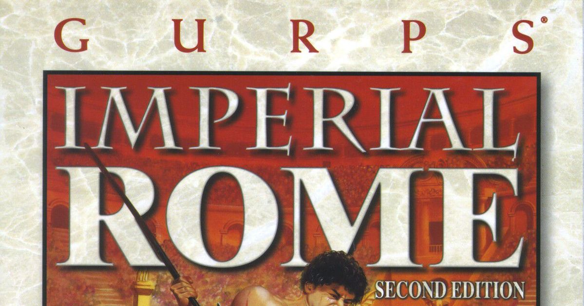 GURPS Imperial Rome (Second Edition) | RPG Item | RPGGeek